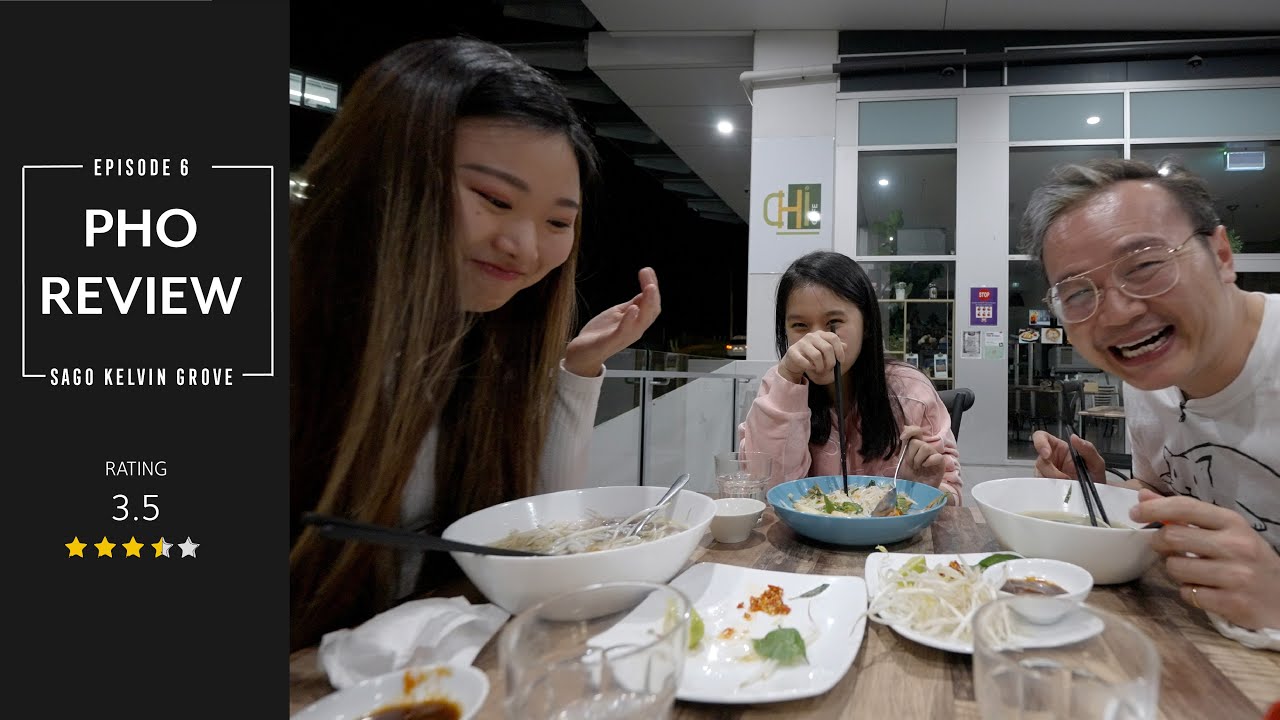 Pho Review: Sago Kelvin Grove with Aurora and Hazel | Episode 6 - YouTube