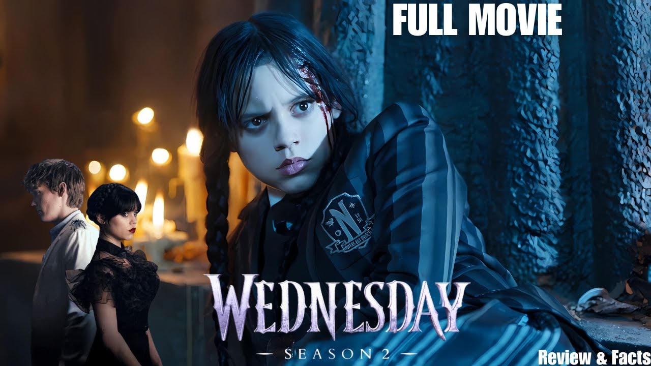 Wednesday Season 2 - Full Movie | Jenna Ortega Returns as Wednesday ...