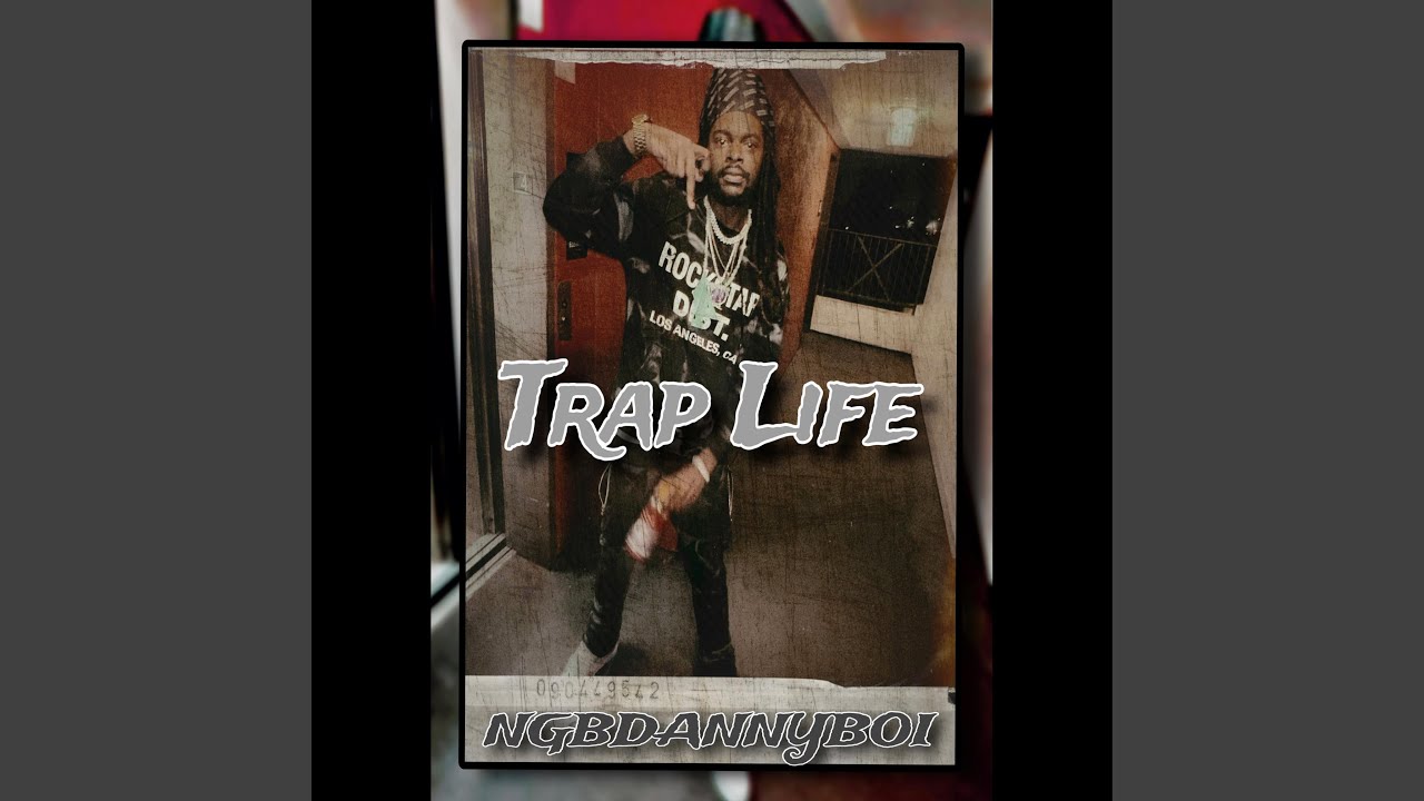 Trap Life - YouTube