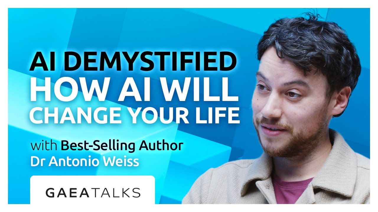 GAEA Talks - AI Demystified: How AI Will Really Change Your Life with ...