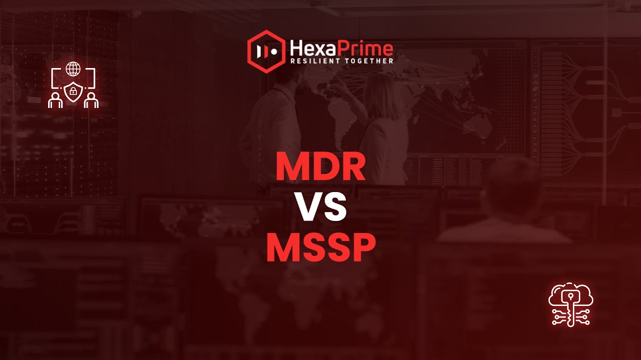 MDR vs. MSSP - Which one is Right for Your Business? - YouTube