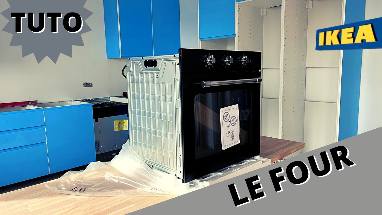 Comment monter une cuisine IKEA? EP6- LE FOUR - YouTube