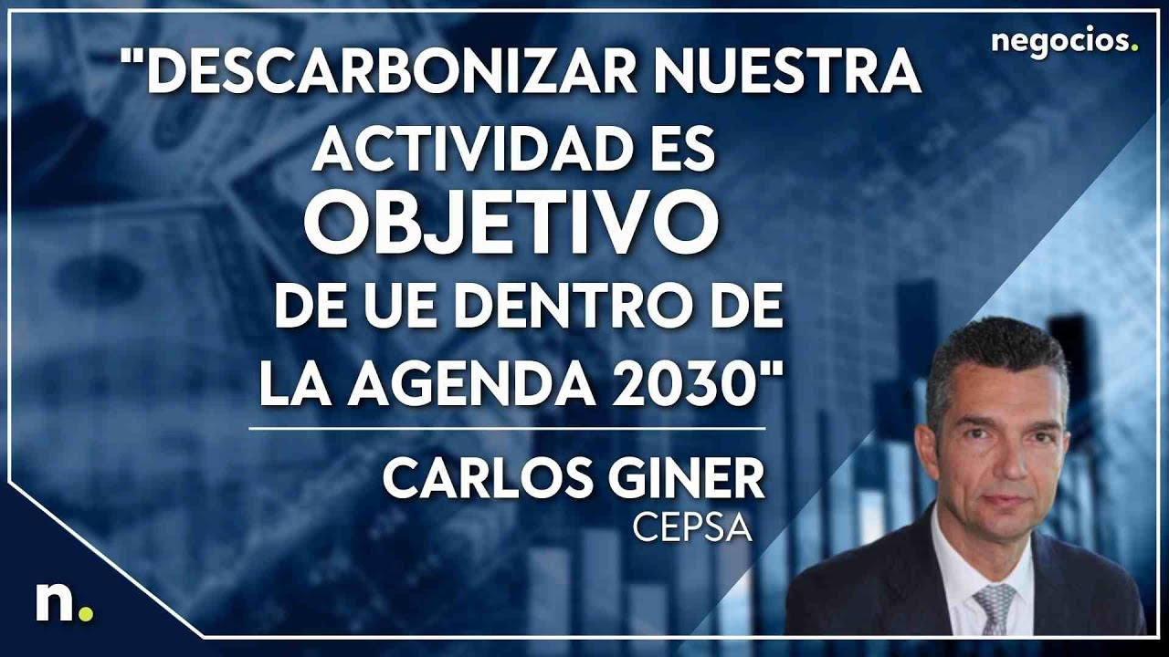 Carlos Giner (CEPSA): "Descarbonizar nuestra actividad es objetivo de UE dentro de la agenda ...