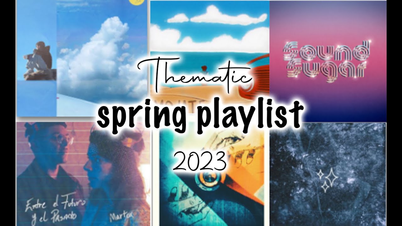 My Thematic Spring Playlist 2023 @VidyG - YouTube