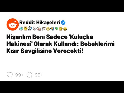 Nişanlım Beni Sadece 'Kuluçka Makinesi' Olarak Kullandı: Bebeklerimi Kısır Sevgilisine Verecekti!