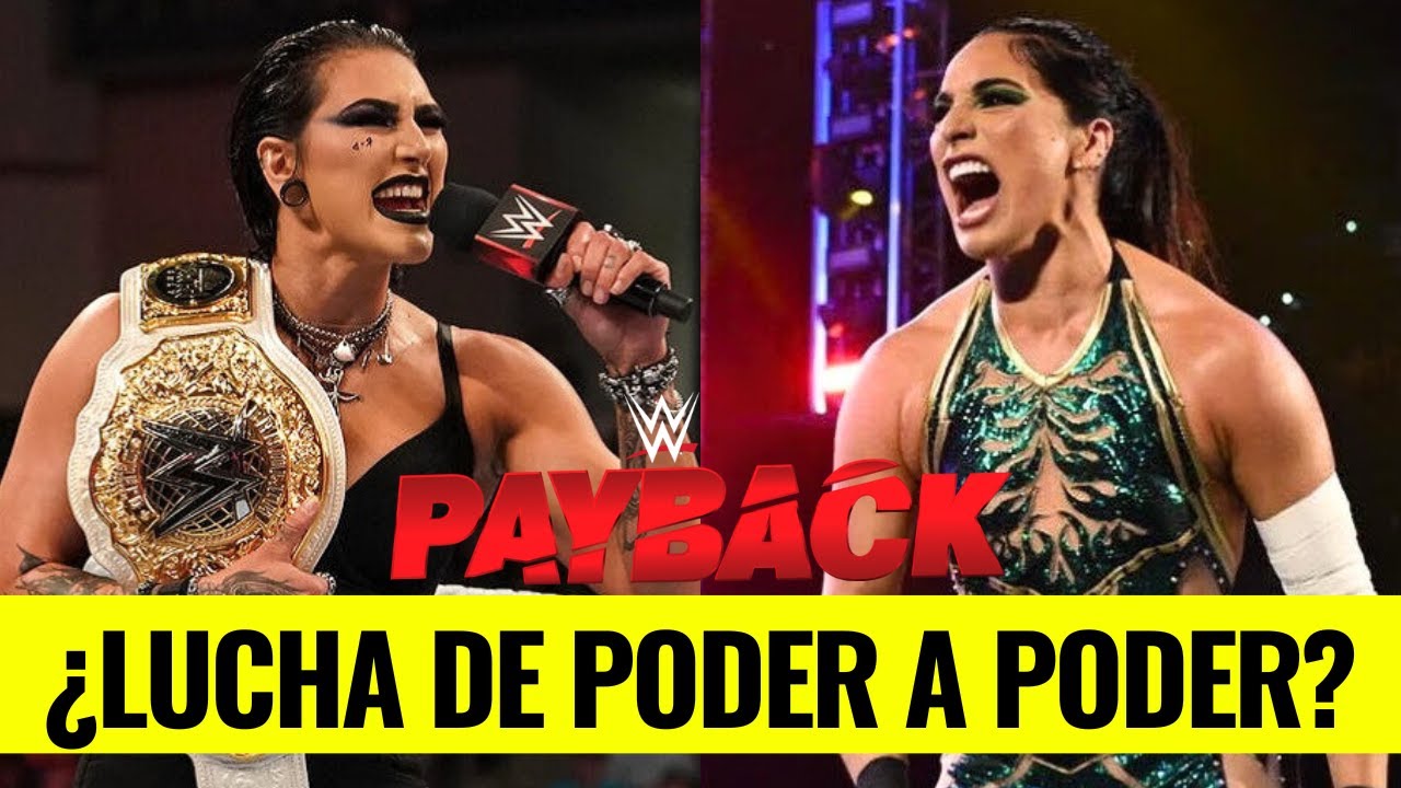¿Rhea Ripley vs Raquel Rodriguez en Payback 2023? | WWE en español ...