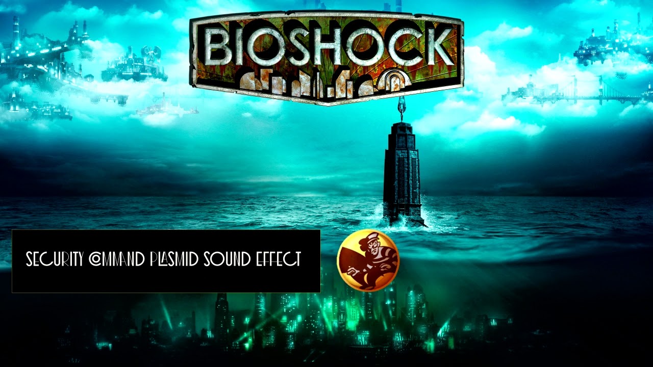 BioShock | Security Command Plasmid Equip [Sound Effect] - YouTube