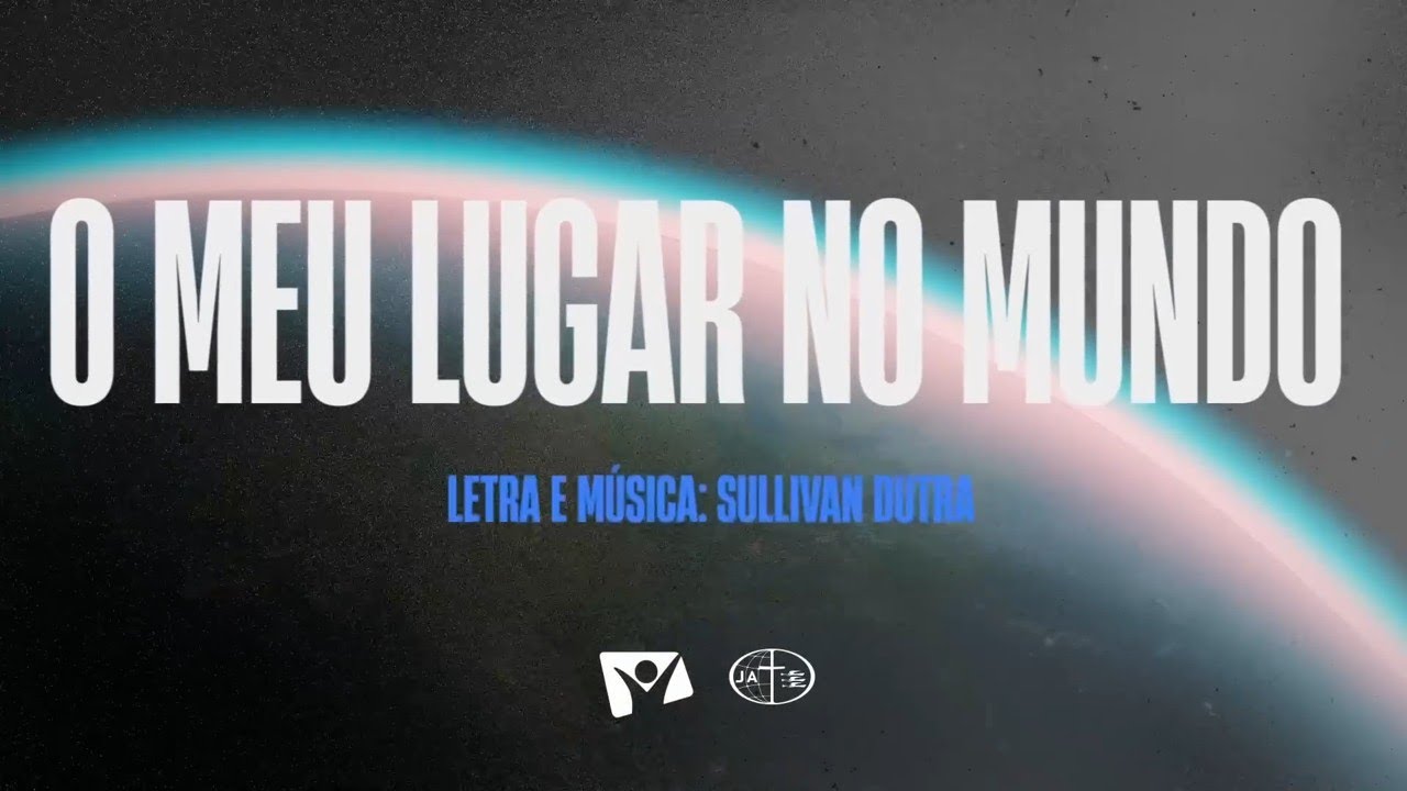 O MEU LUGAR NO MUNDO - TEMA JA 2026 (Playback) - YouTube