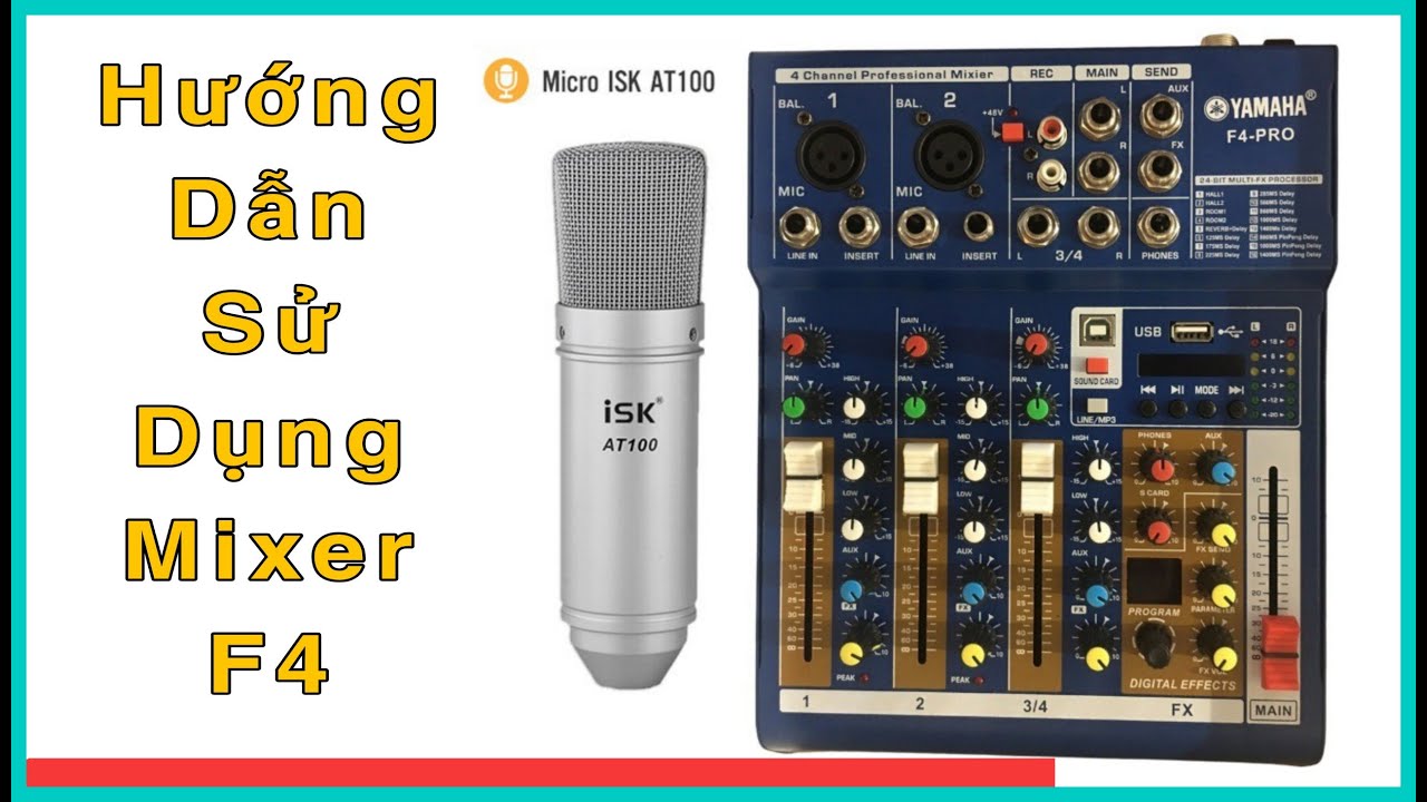 Hướng dẫn sử dụng Mixer Yamaha F4 - Pro 2021 Mixer Livestream - YouTube