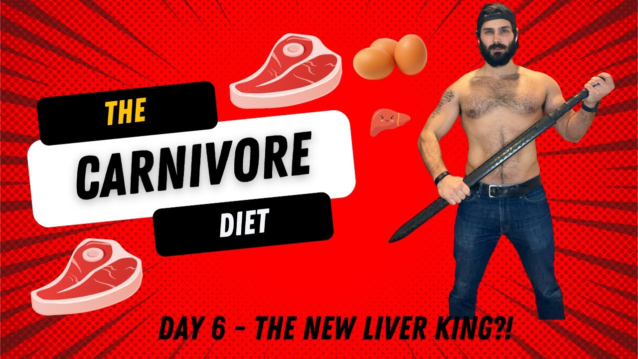 Carnivore Diet Day 6 The NEW LIVER KING?! - YouTube