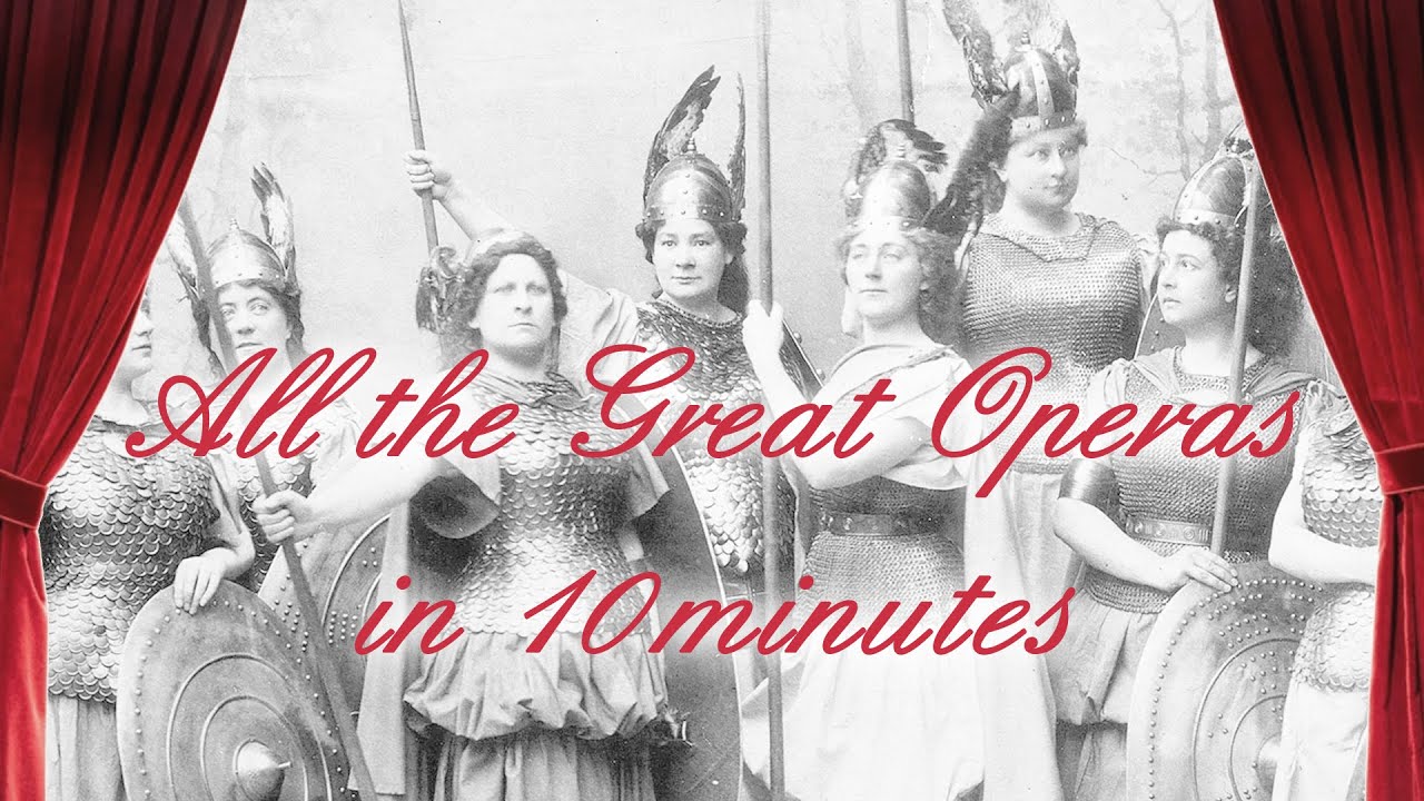 All the Great Operas in 10 Minutes - YouTube
