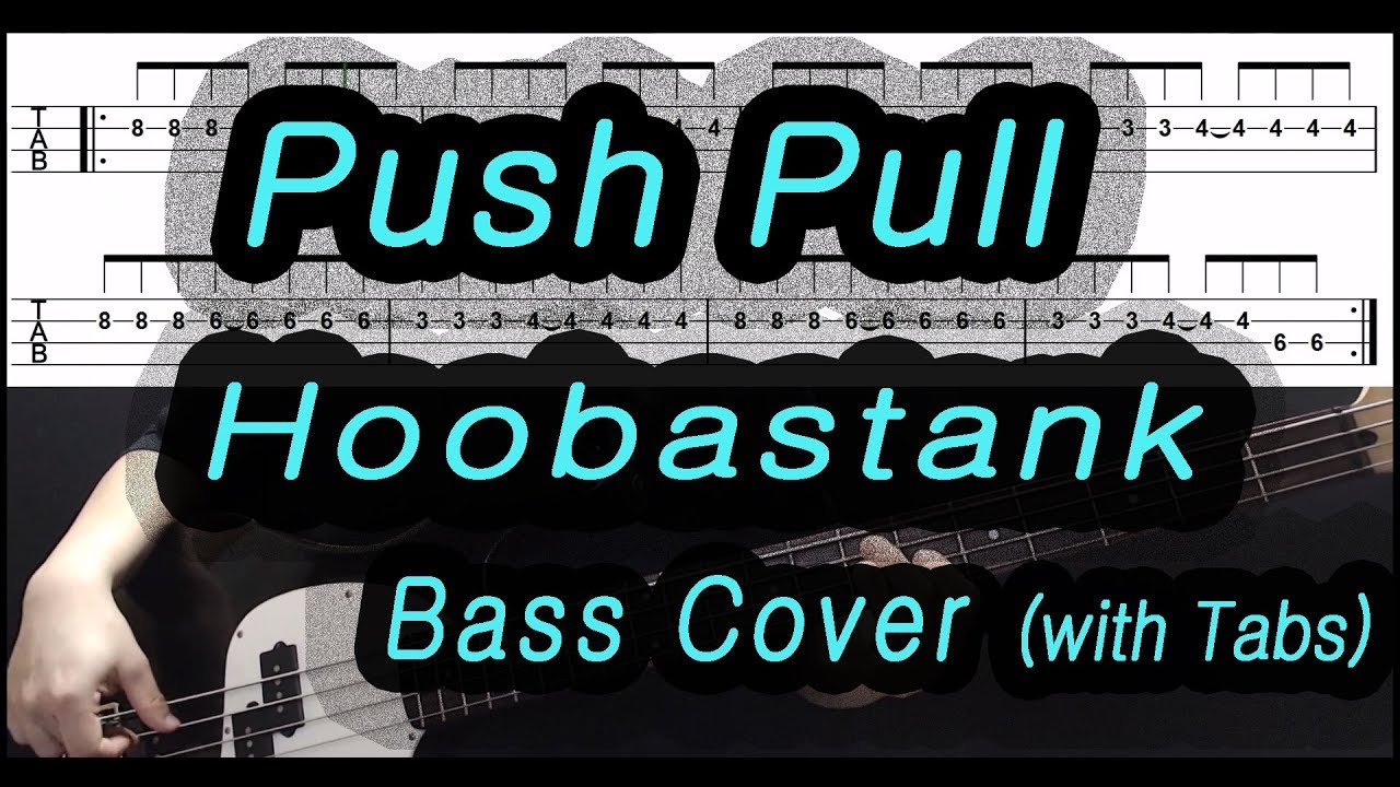 Hoobastank - Push Pull (Bass cover with tabs 132) - YouTube