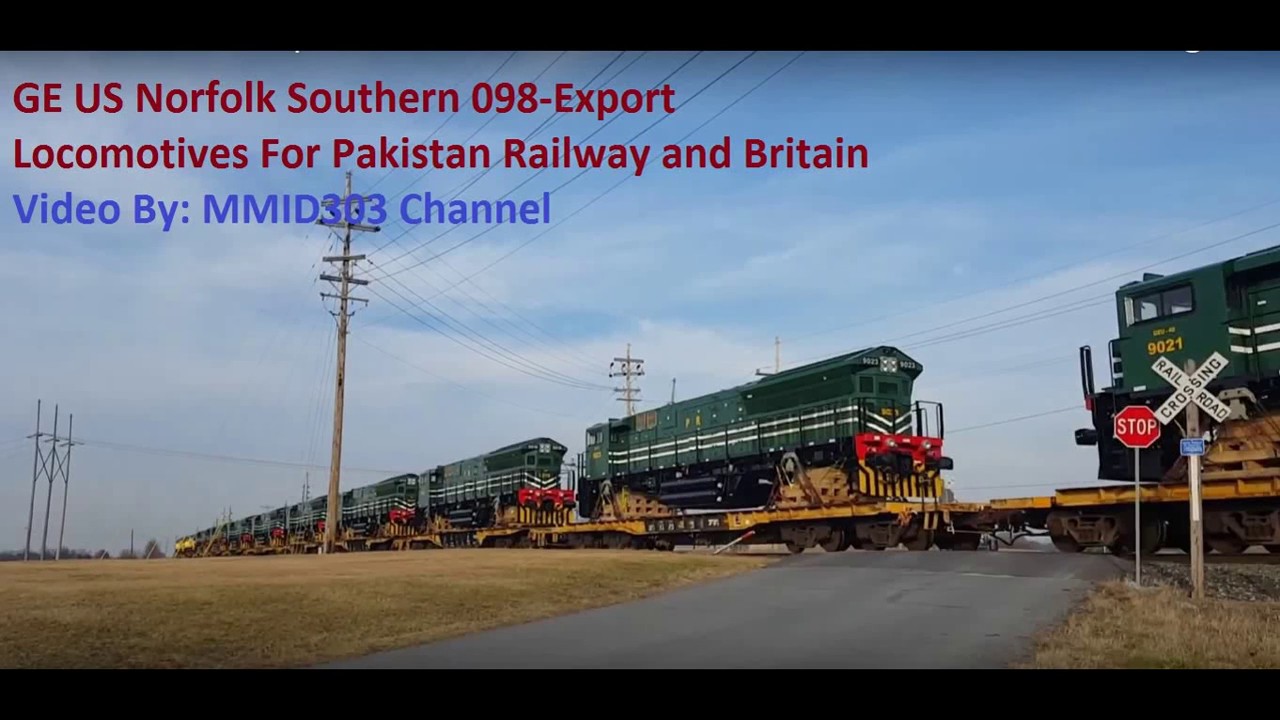 GE US Export Locomotives 4500 HP GEU-40's For Pakistan Railway - YouTube