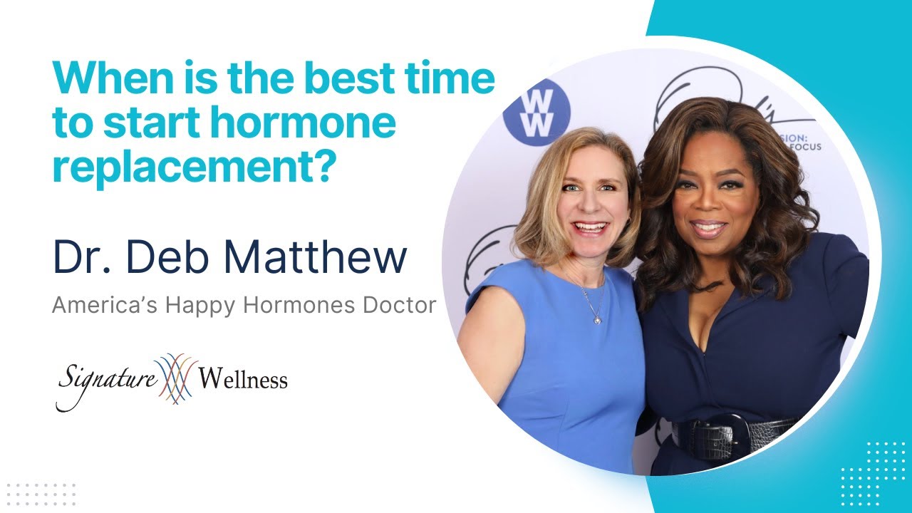 When is the best time to start hormone replacement? Dr Deb Matthew ...