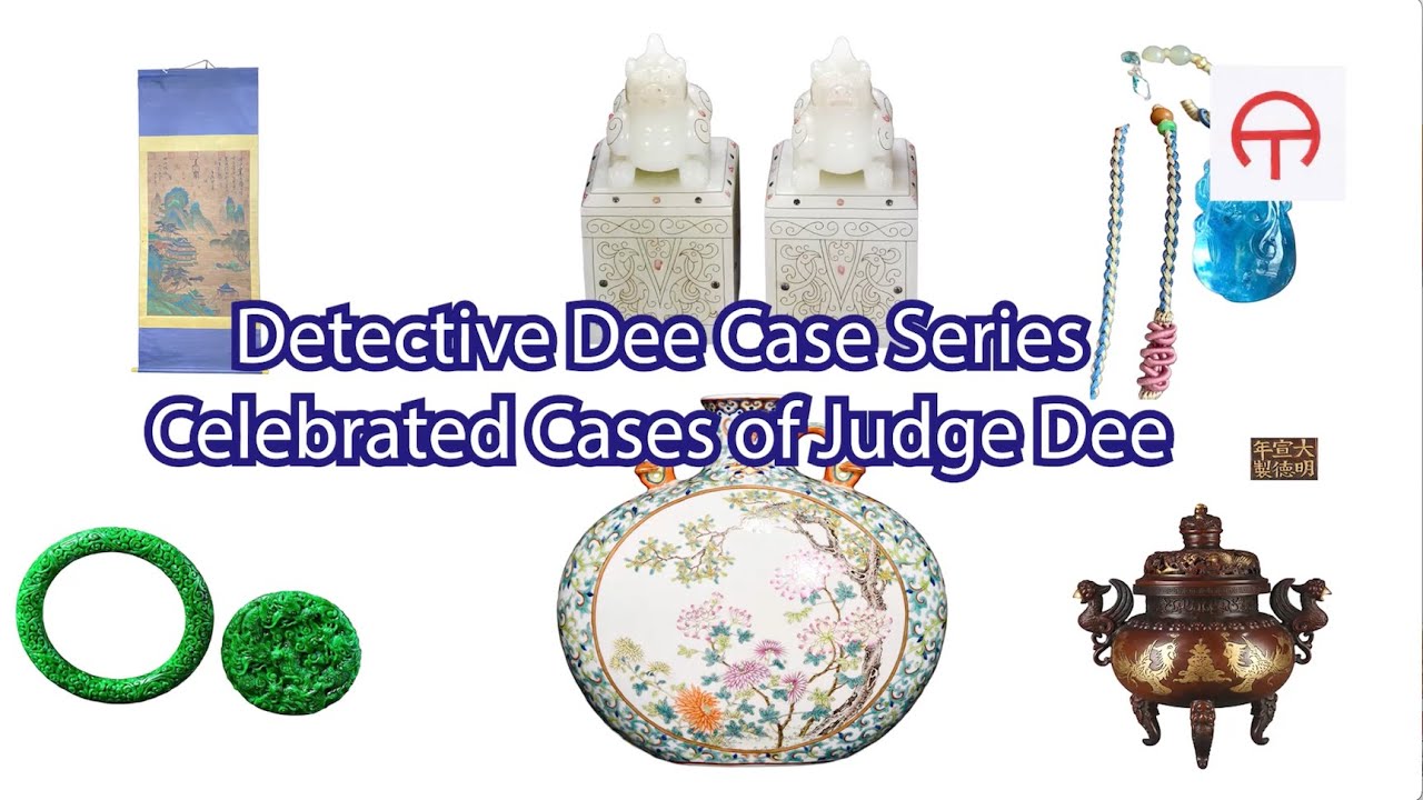 Detective Dee Case Series-Celebrated Cases of Judge Dee - YouTube