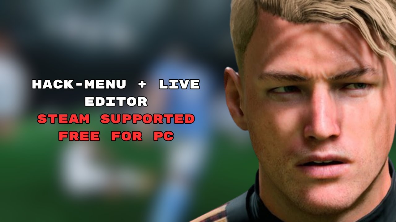 FC 24 Cheat Table / Hack Menu + Live Editor / STEAM SUPPORTED *FREE FOR ...