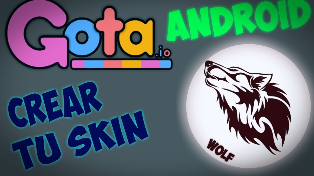 Como Crear Y Subir Una Skin A Gota.io Desde Android - YouTube