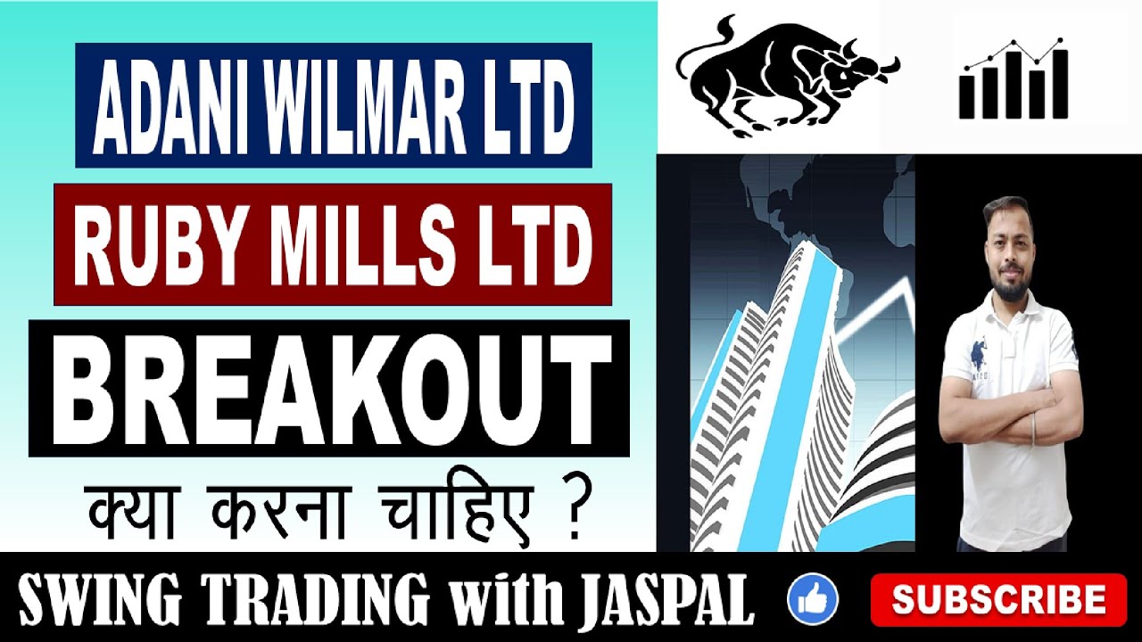 ADANI WILMAR LTD / RUBY MILLS LTD / BEST STOCKS 2024 / BEST STOCKS TO ...
