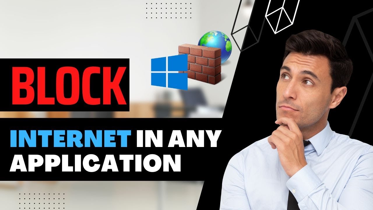 How To BLOCK An APPLICATION From Internet Access In 2022 | Step By Step ...