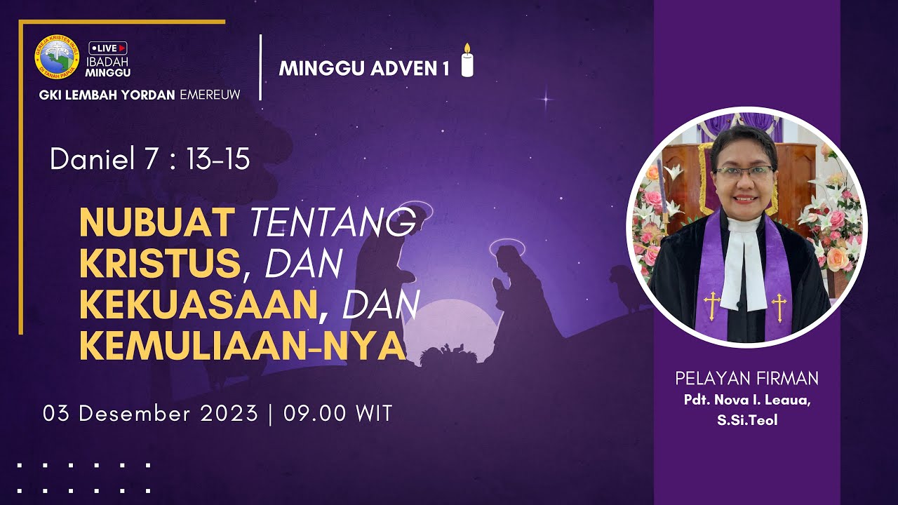 Ibadah Minggu Adven I, 03 Desember 2023 | Pelayan Firman : Pdt. Nova I ...