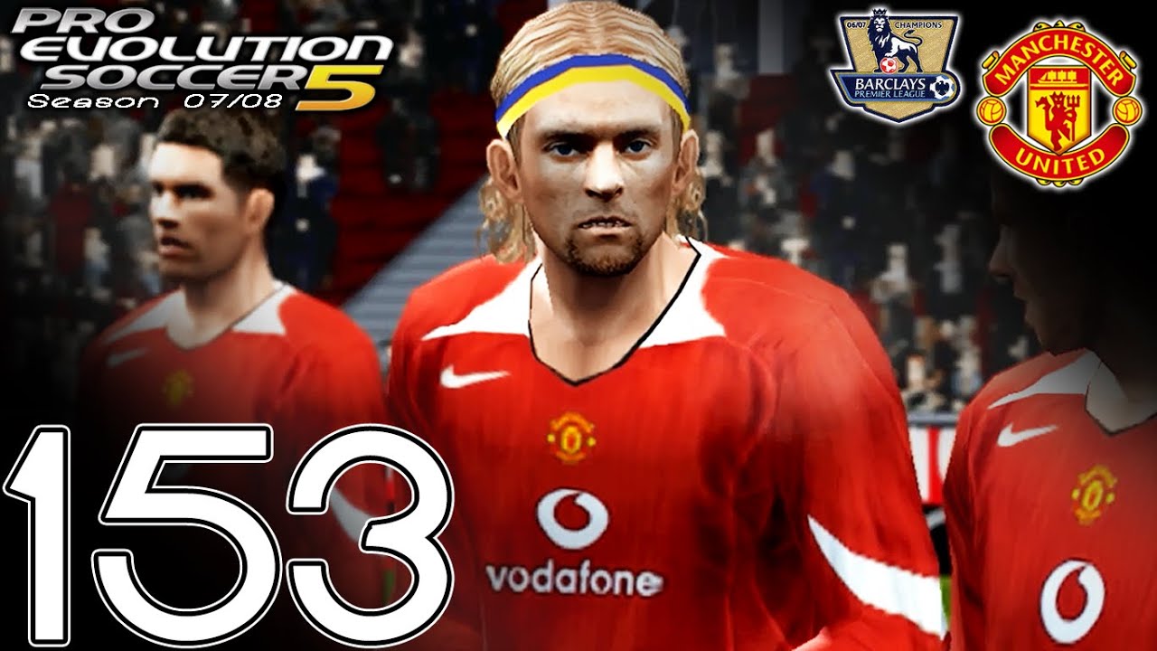 PES 5 Master League - vs Manchester United (A) - Part 153 - YouTube