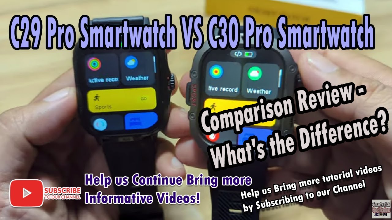 C29 Pro Smartwatch VS C30 Pro Smartwatch - Comparison Review - What's ...