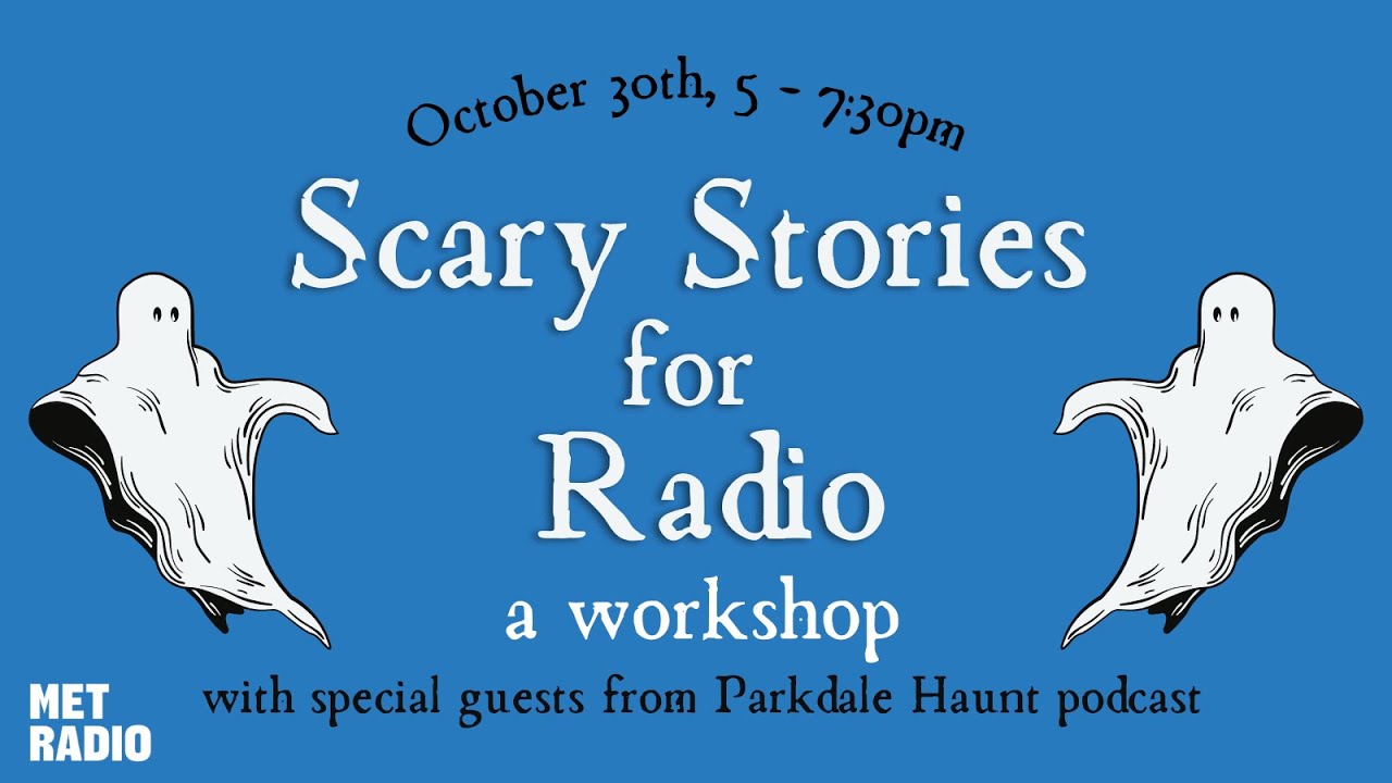Scary Stories Workshop with Special Guests Parkdale Haunt - YouTube