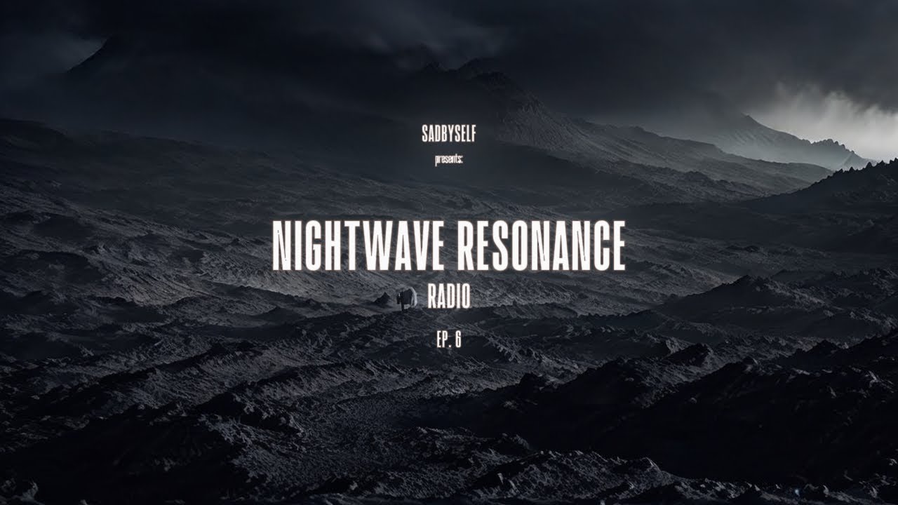 NIGHTWAVE RESONANCE RADIO | Episode 6 - YouTube