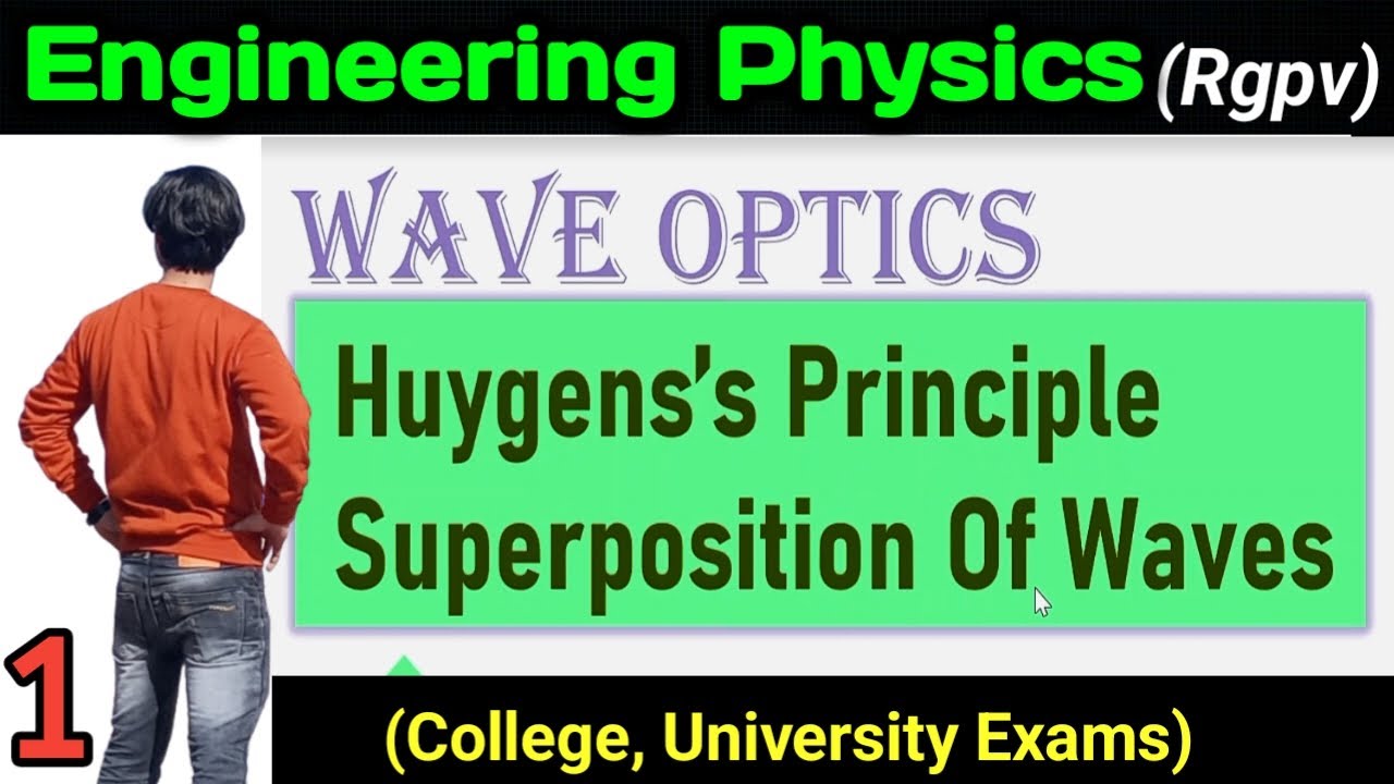 WAVE OPTICS unit 2 rgpv engineering physics (1) | huygens Principle| superposition of waves ...