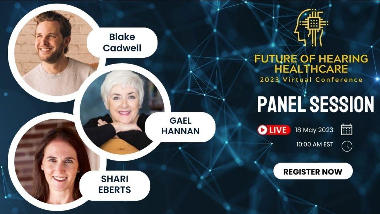 OTC Hearing Aids: Consumer Panel Discussion, Live from 2023 Future of ...