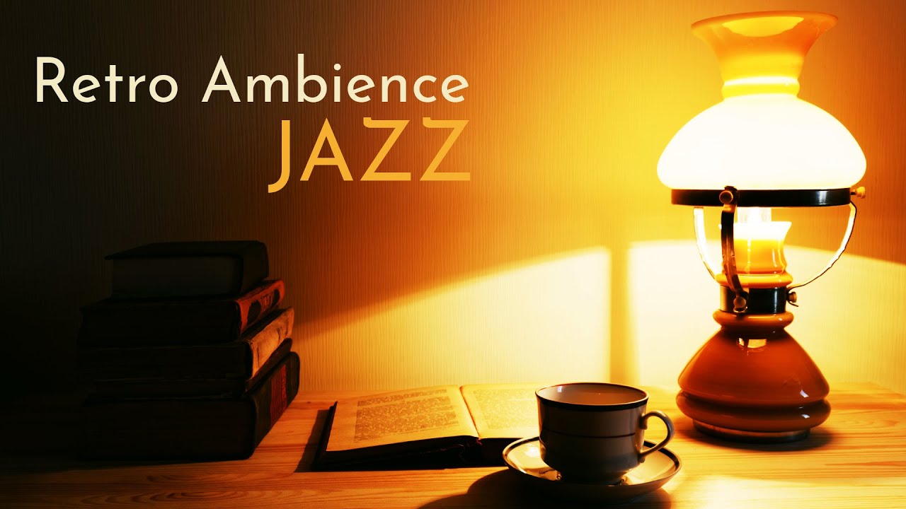 Cozy Retro Ambience Jazz Music ☕ Calm & Relaxing Jazz Music For Coffee ...