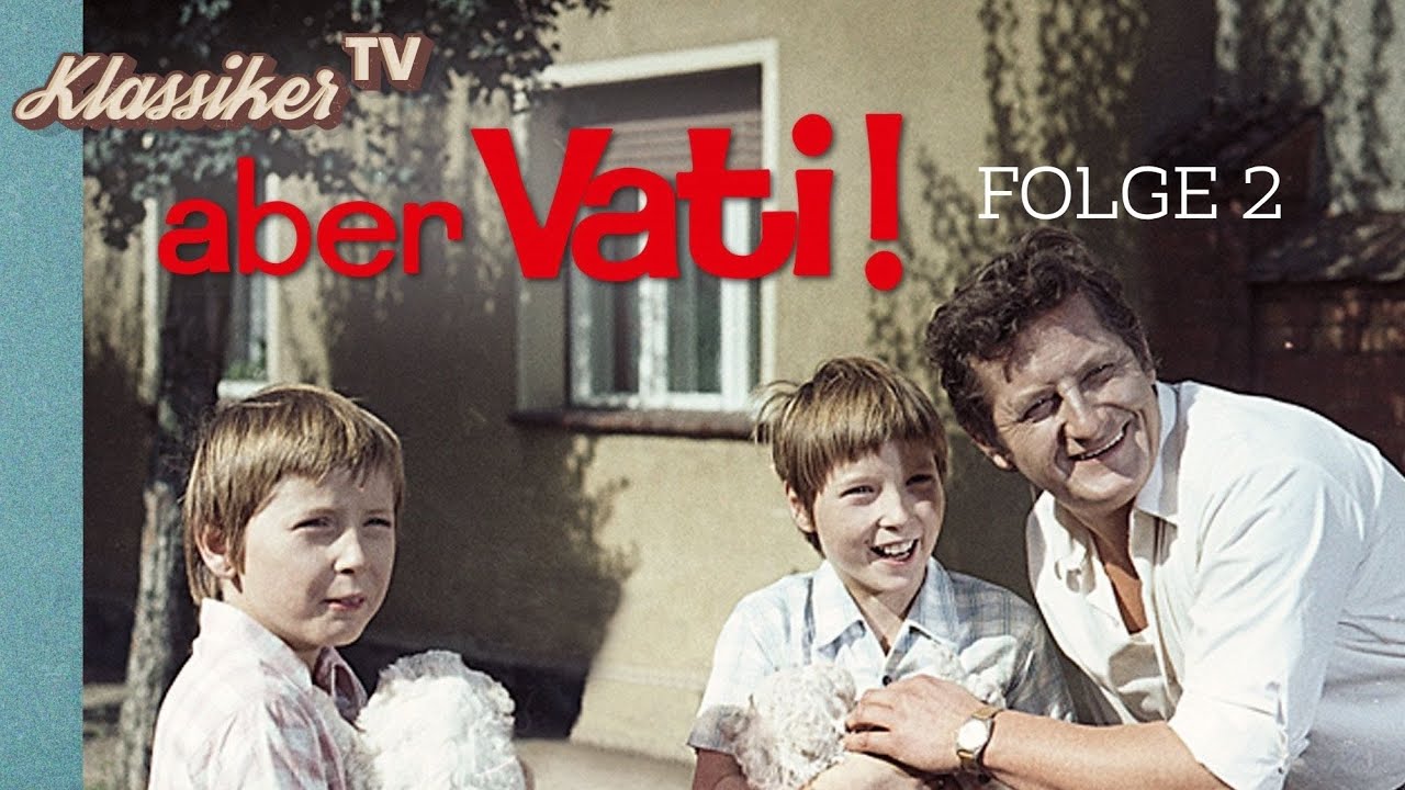 Vati will heiraten - Aber Vati! (Folge 2) 1974 | SERIENKLASSIKER🎥 - YouTube