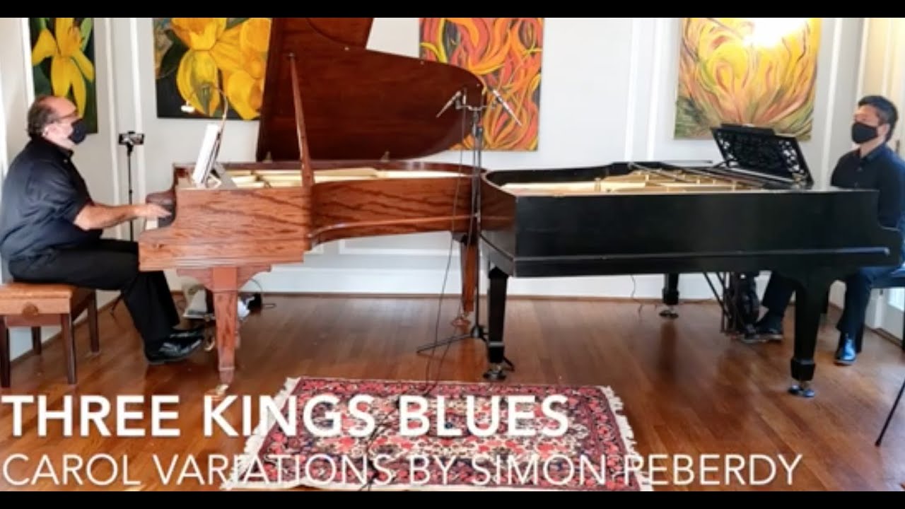 Three Kings Blues, for 2 pianos by Simon Peberdy, variation on the ...