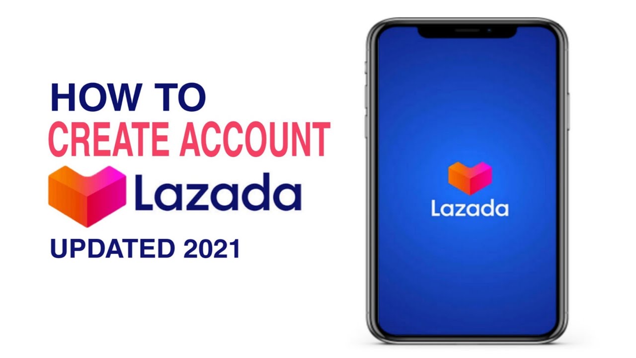 How to CREATE ACCOUNT in LAZADA | Updated 2021 | Step by Step for ...