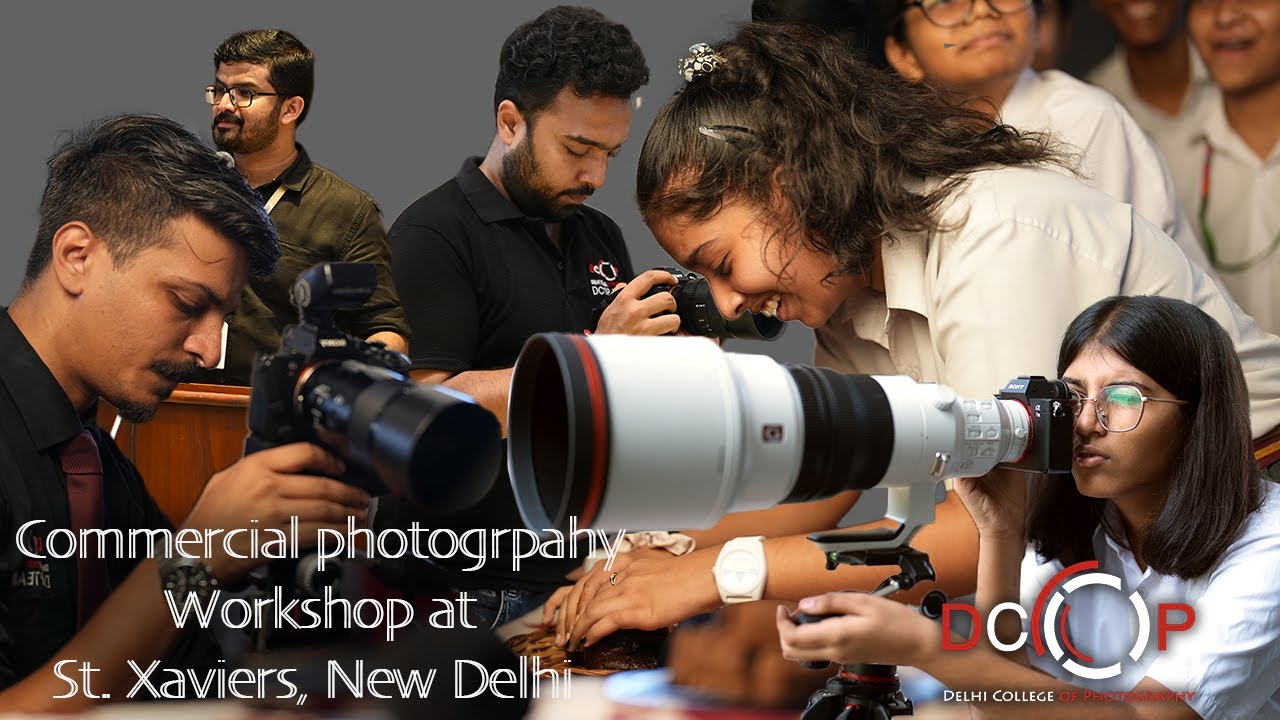 Delhi College of Photography | Commercial Photography Workshop at St ...