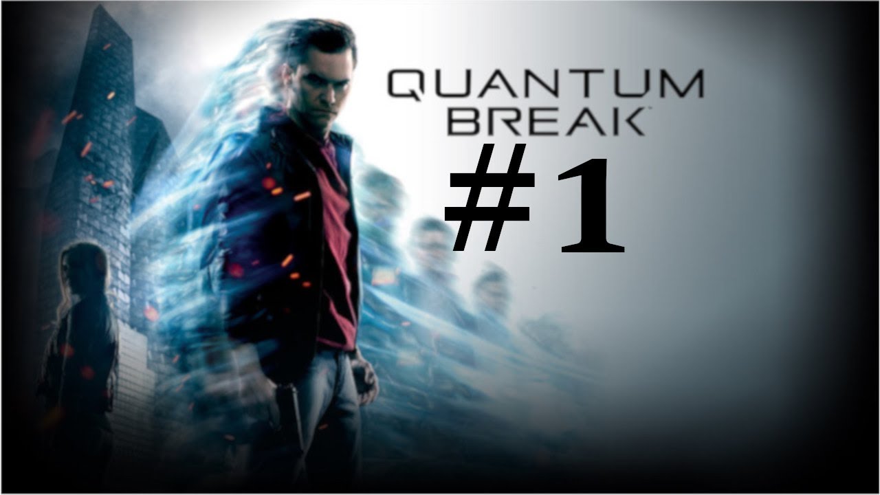 O INÍCIO - Quantum Break #1 - YouTube