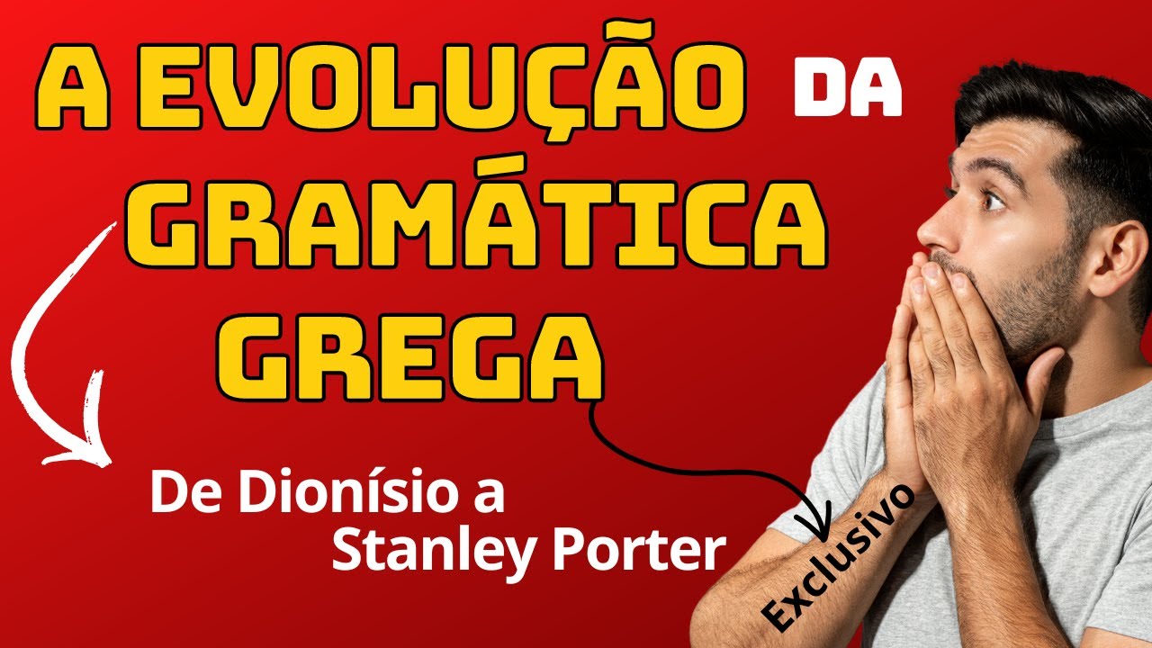 A TRAJETÓRIA DA GRAMÁTICA GREGA DO NOVO TESTAMENTO. - YouTube