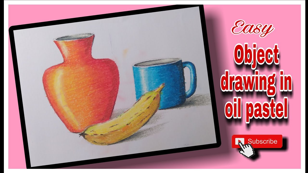 Object drawing in oil pastal/pot drawing/how to draw object drawing ...