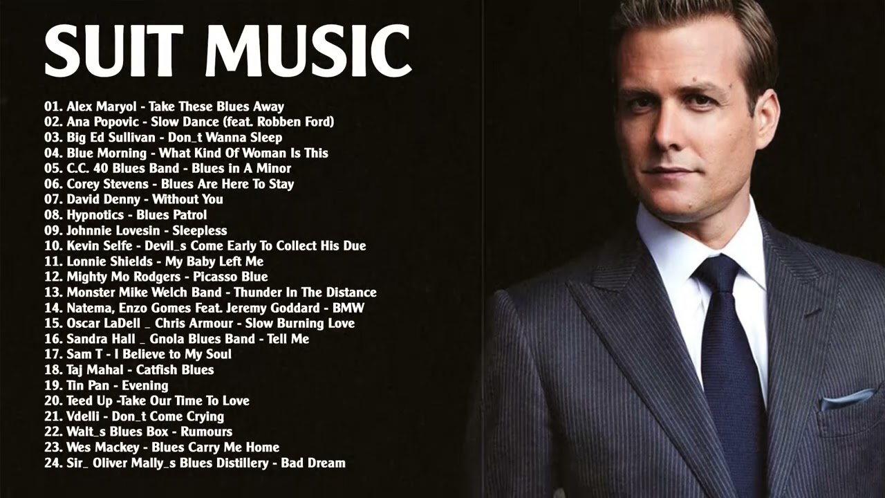 Suits Blues Jazz Playlist | Best Songs Blues Suits Harvey Specter ...