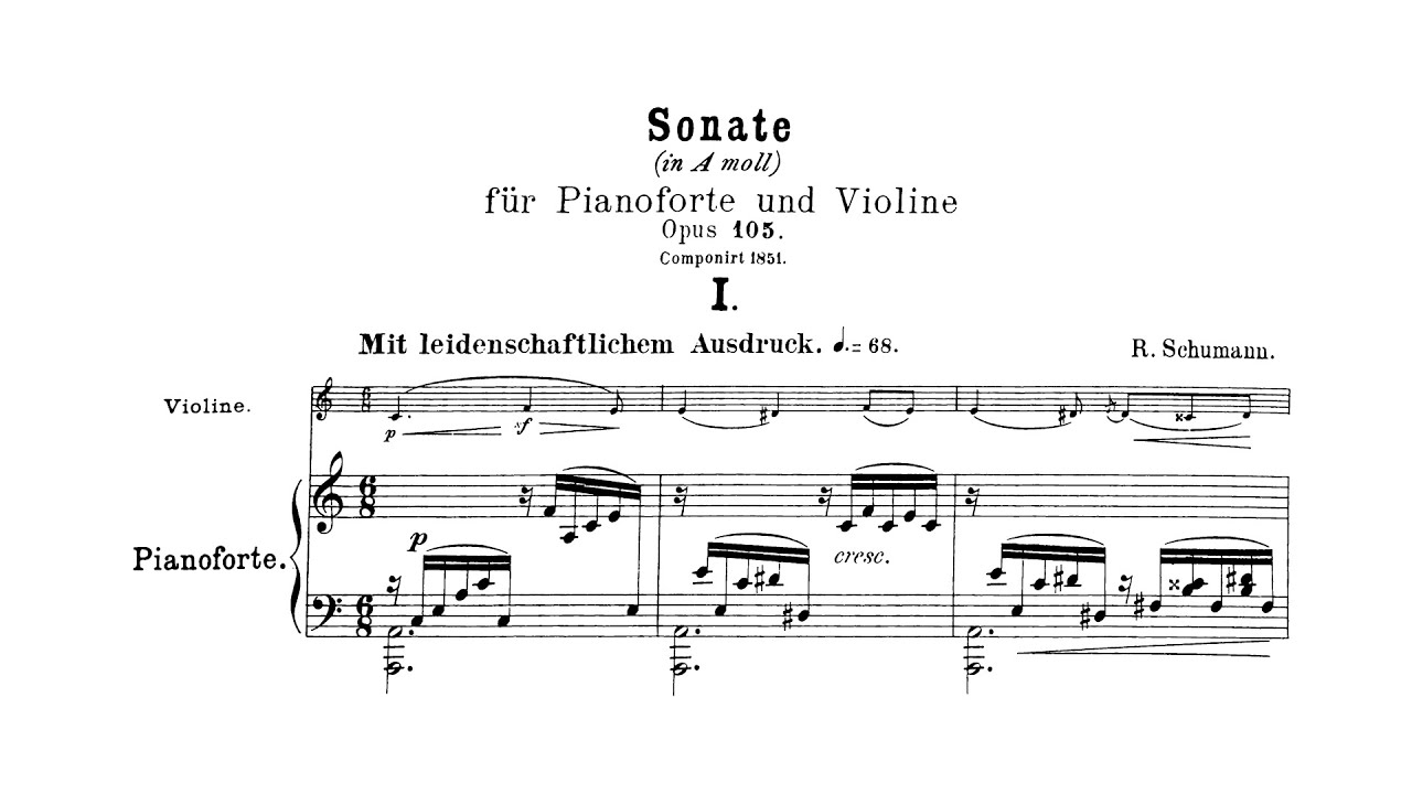 Schumann: Violin Sonata No. 1 in A minor, Op. 105 (Capuçon, Argerich ...