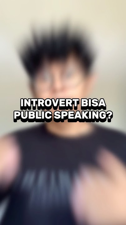 Introvert bisa public speaking? #introvert #publicspeaking #personalgrowth - YouTube