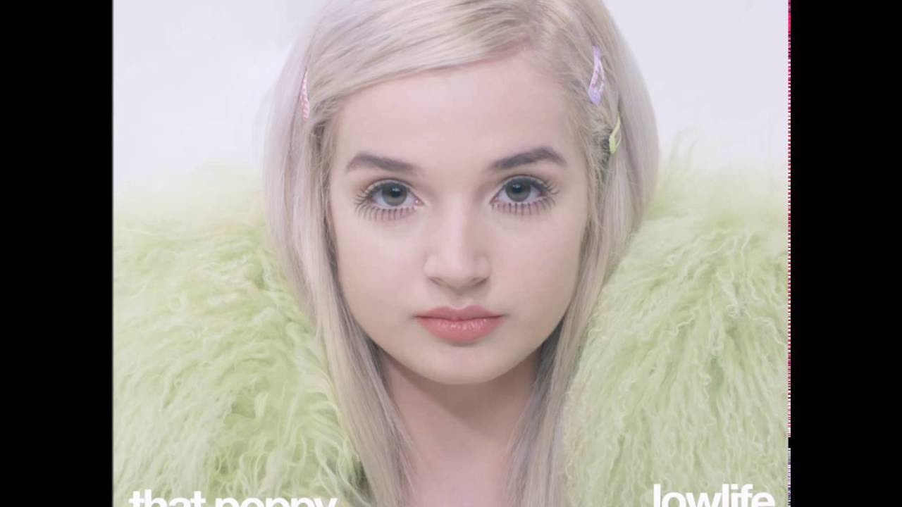 That Poppy - Lowlife (Clean) - YouTube