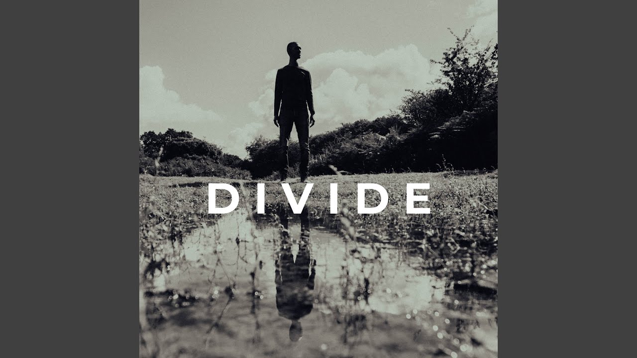 Divide - YouTube
