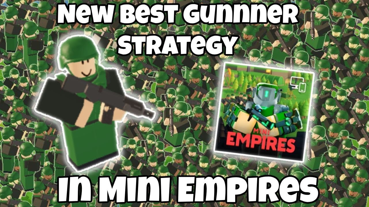 The Ultimate Guide to Using GUNNERS [Mini Empires Roblox] - YouTube