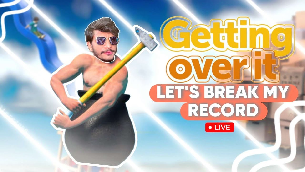 Let's Break My Record Again !! || Getting Over It - YouTube