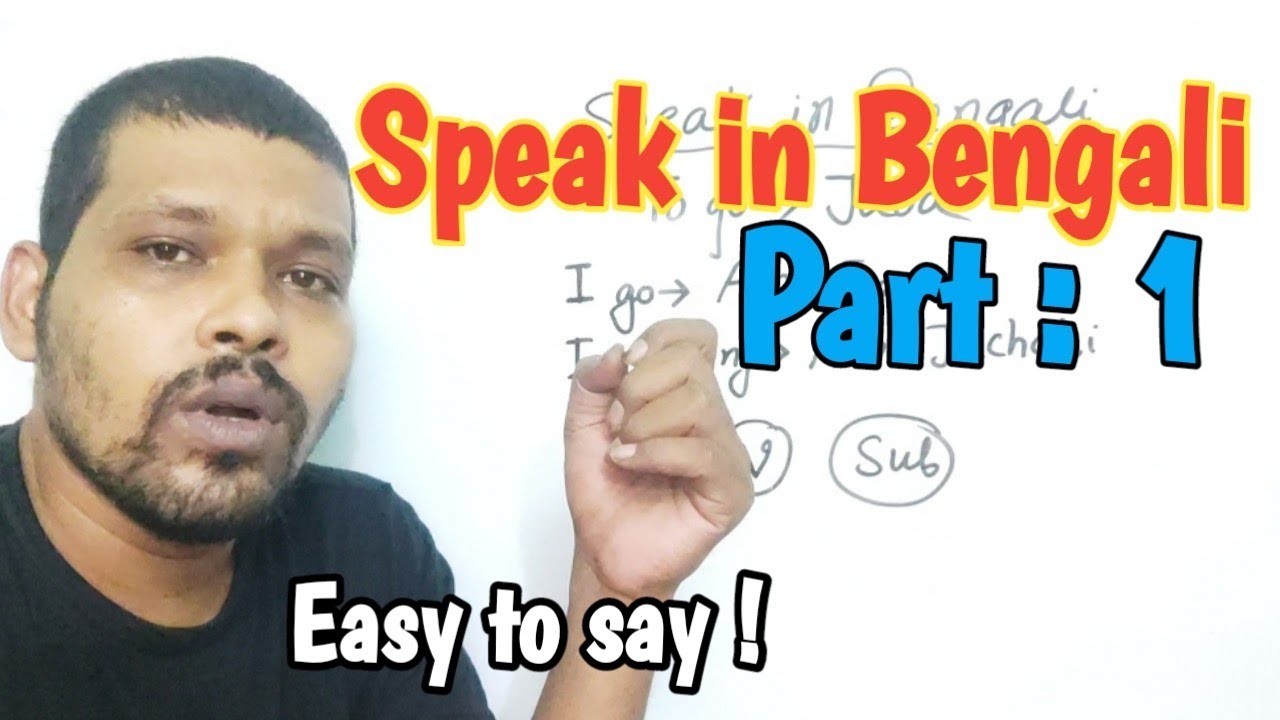 Speak in Bengali part 1 , How easily you can say Bengali , # ...