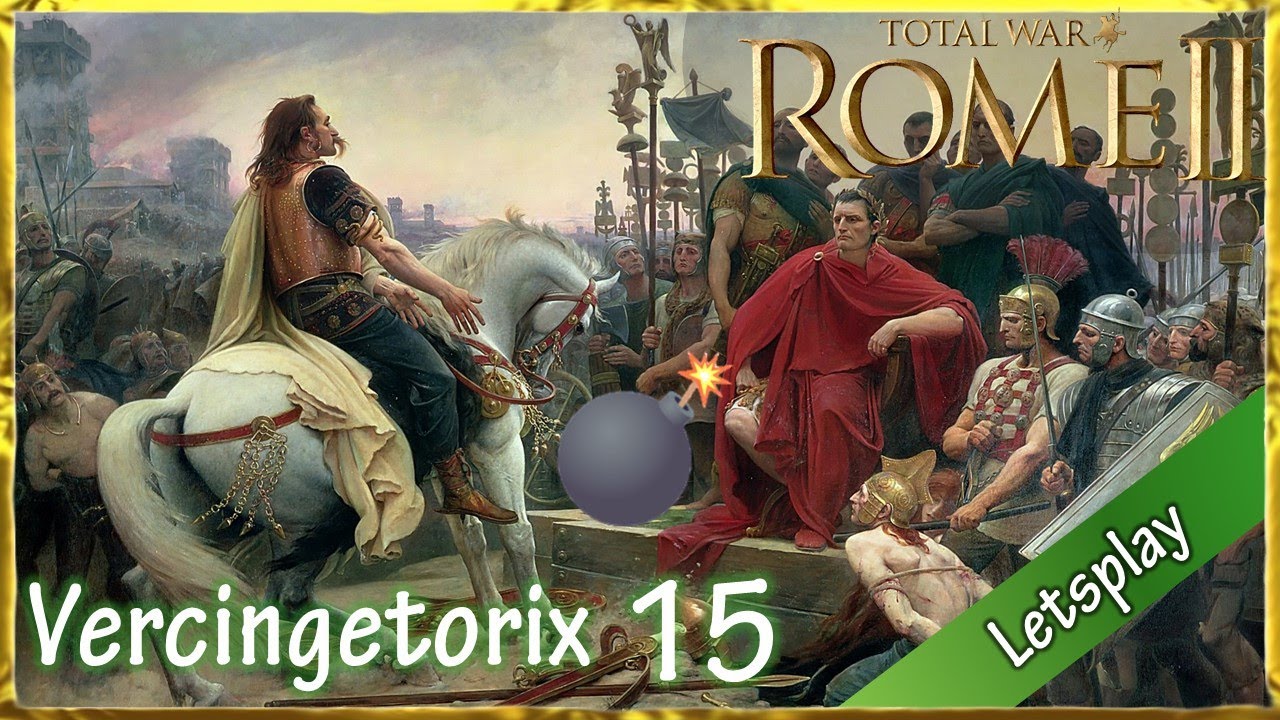 Let's play Caesar in Gallien: Total War Rome 2 [als Vercingetorix] (D | HD | Sehr schwer) #15 ...