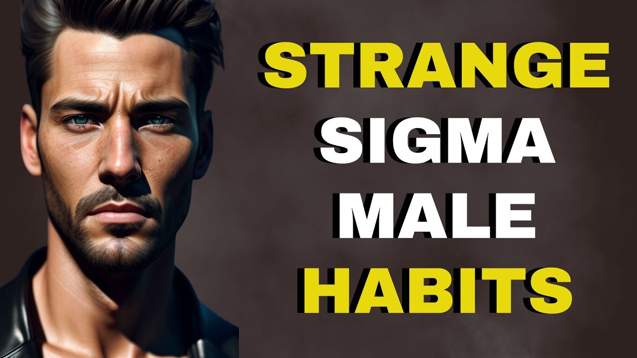 10 WEIRD SIGNS YOU ARE A SIGMA MALE (THE RAREST OF ALL MEN OUT THERE ...