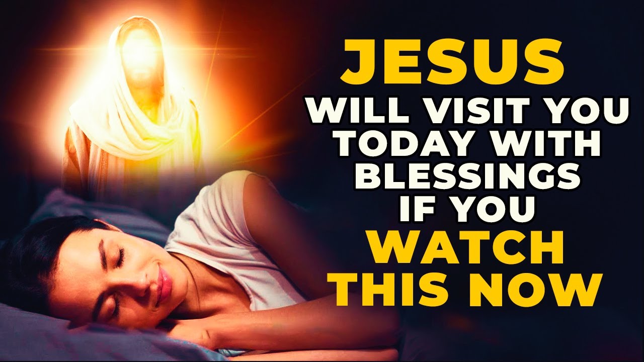 IF YOU WATCH THIS NOW JESUS WILL VISIT YOU TONIGHT | Powerful Prayer ...