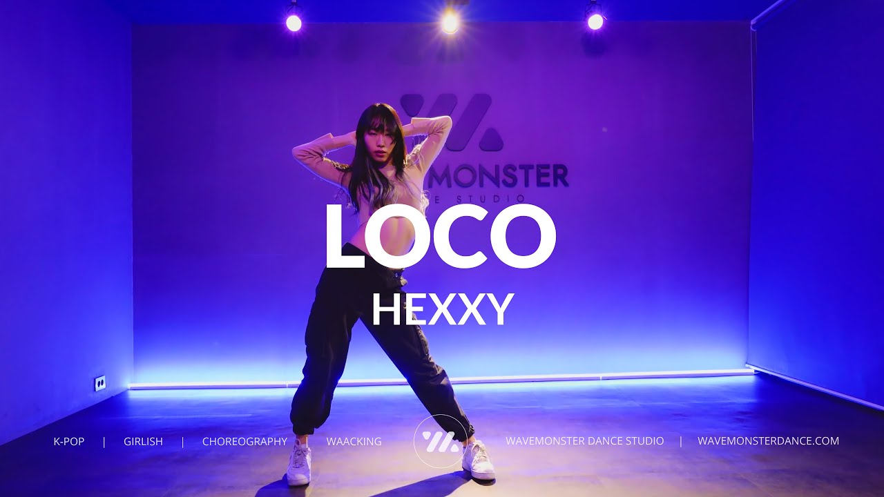 ITZY(있지) - LOCO | Dance Cover by HEXXY | WAVEMONSTER DANCE - YouTube